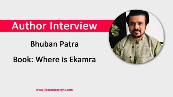 An Interview with Bhuban Patra - Literatureslight Publishing