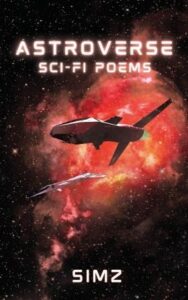 Astroverse: Sci-Fi Poems by Simz - Literatureslight Publishing