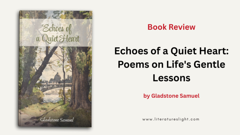 Review - Echoes of a Quiet Heart - Literatureslight Publishing